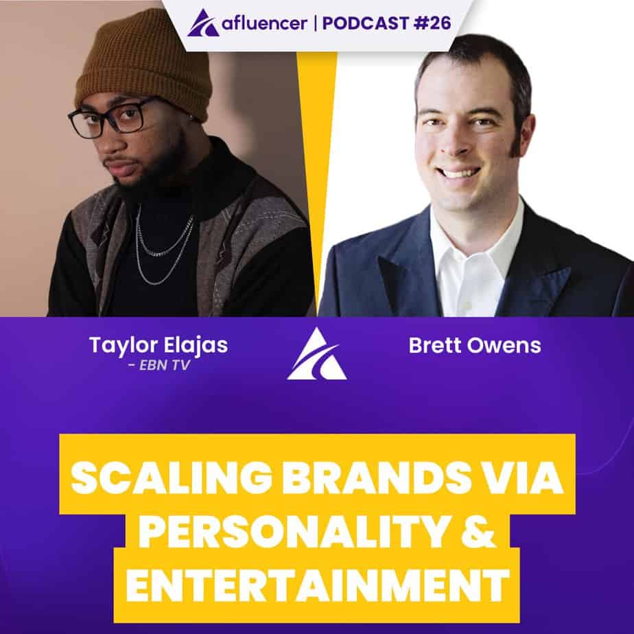 Podcast Episode 26 - Scaling Brands via Personality & Entertainment ...
