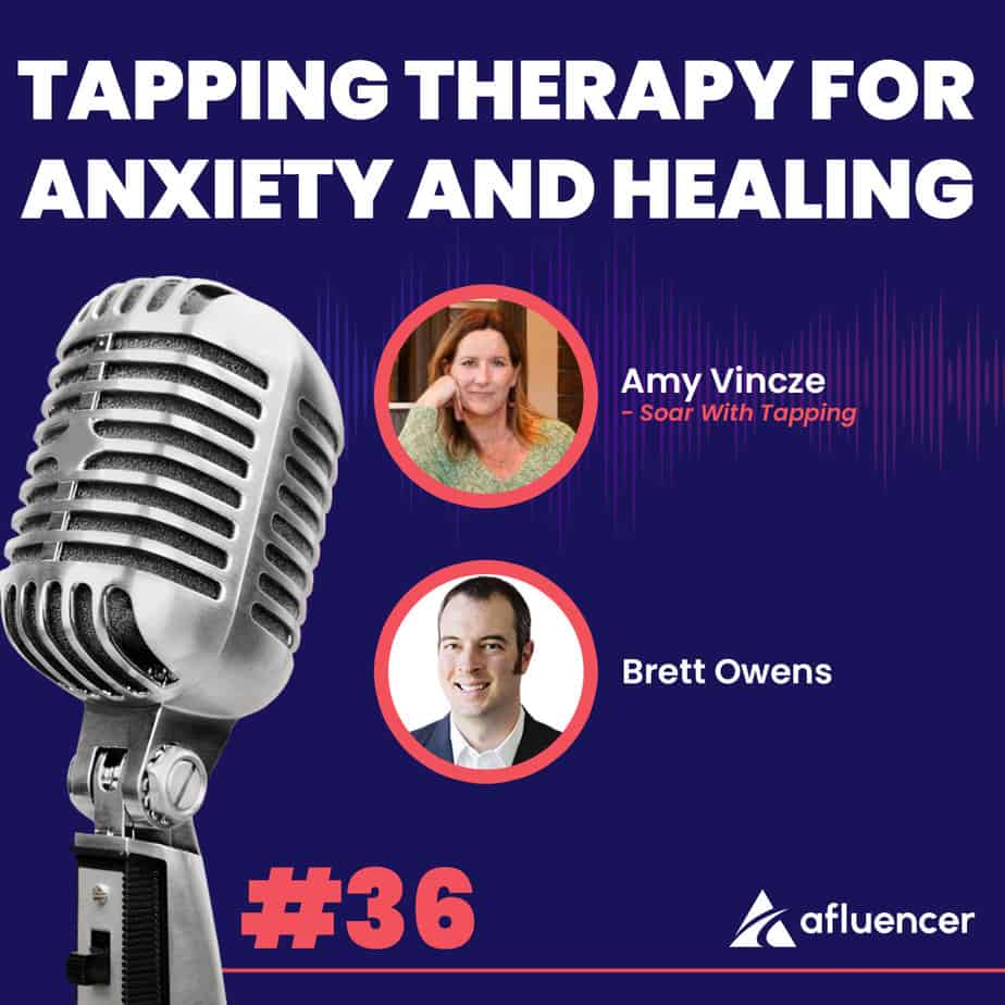 Podcast Episode #36 – Tapping Therapy for Anxiety and Healing | Amy ...